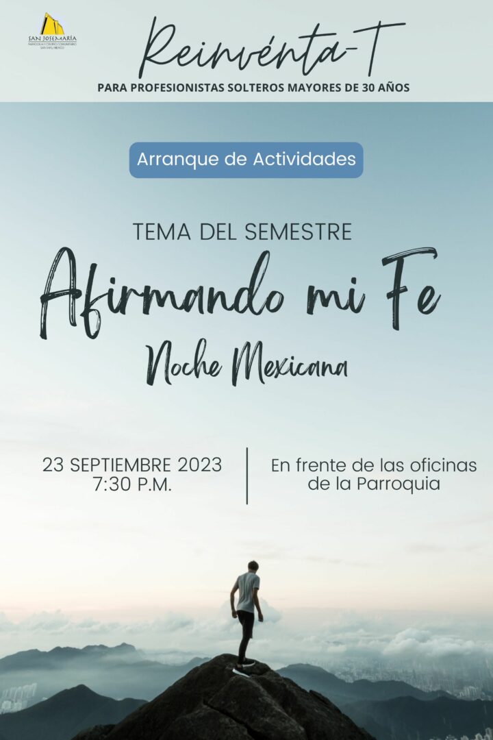 “Afirmando mi fe” – Noche Mexicana – Parroquia San Josemaría Escrivá ...